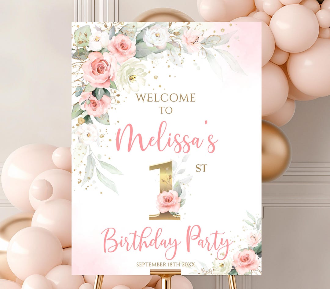 Editable Rose Welcome 1st Birthday Sign Pink Gold Roses Floral Blush ...