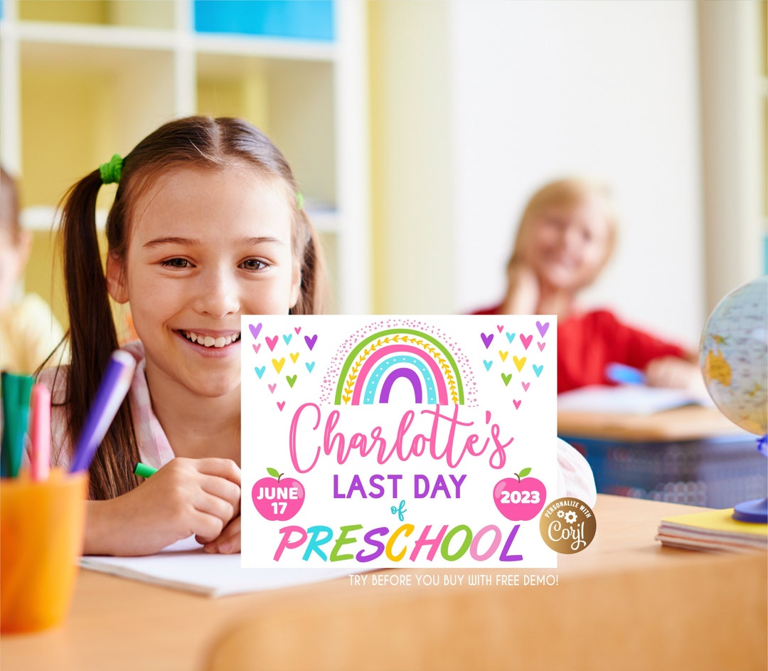 Editable Last Day of Preschool Sign Girl, Girl Last Day of Preschool ...
