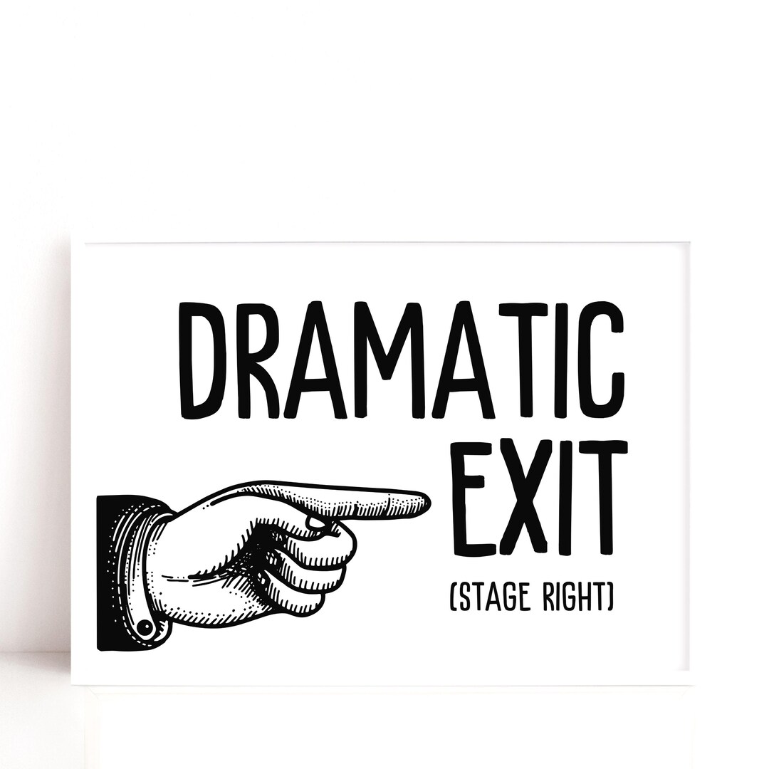 Dramatic Exit Stage Left Right Art Print, Hallway Wall Decor - Etsy