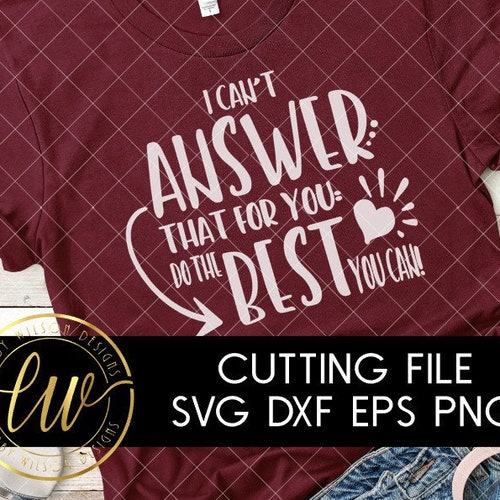 I Can't Answer That for You SVG Standardized Testing - Etsy
