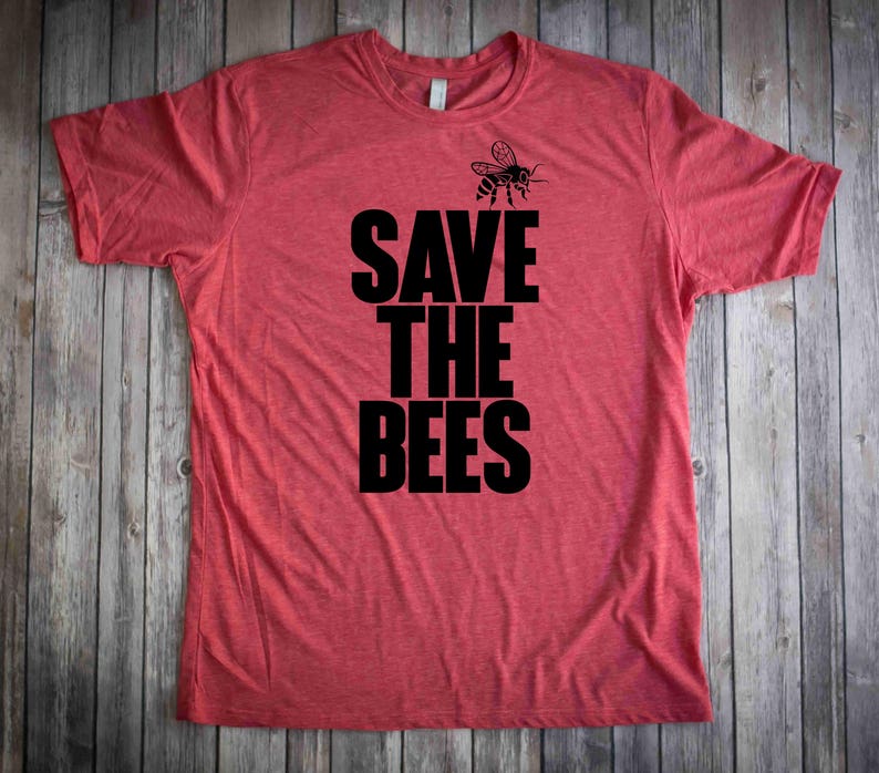 Save the Bees Shirt, Bee Shirt, Environment Tshirt, Beekeeper Shirt ...
