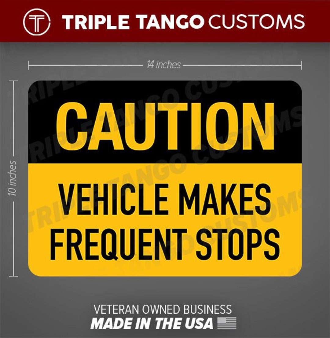 Caution Vehicle Makes Frequent Stops Yellow and Black Truck Sticker - Etsy