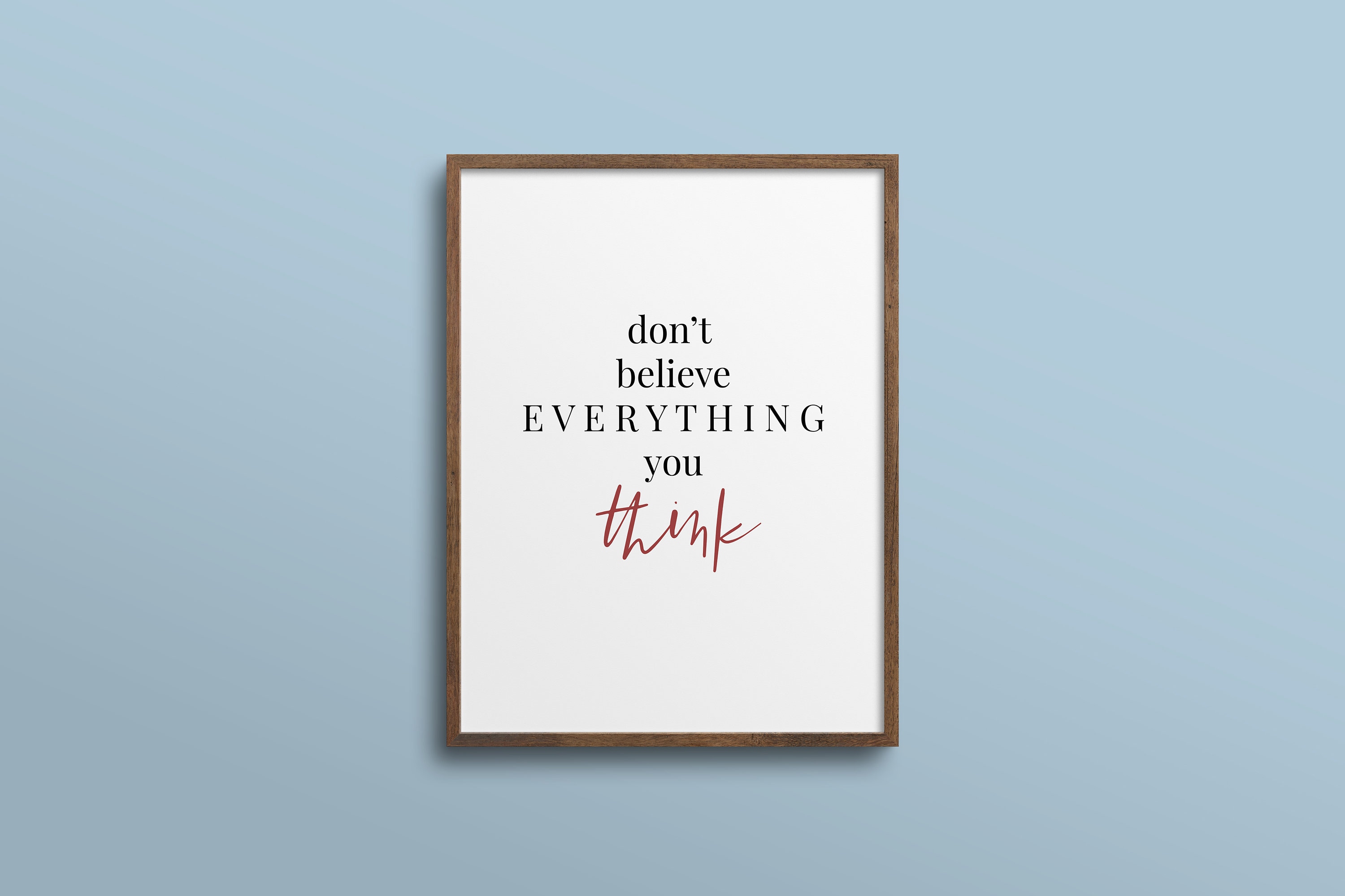 Don't Believe Everything You Think Reminder, Therapist Counseling Quote ...