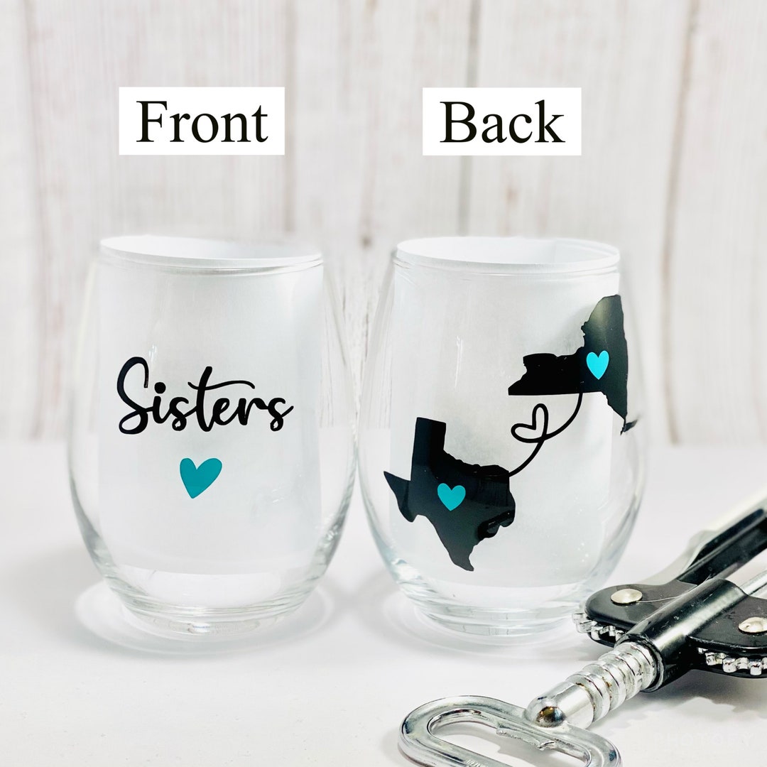 Sisters Wine Glass, Custom Long Distance Sisters Wine Glass, Sister ...