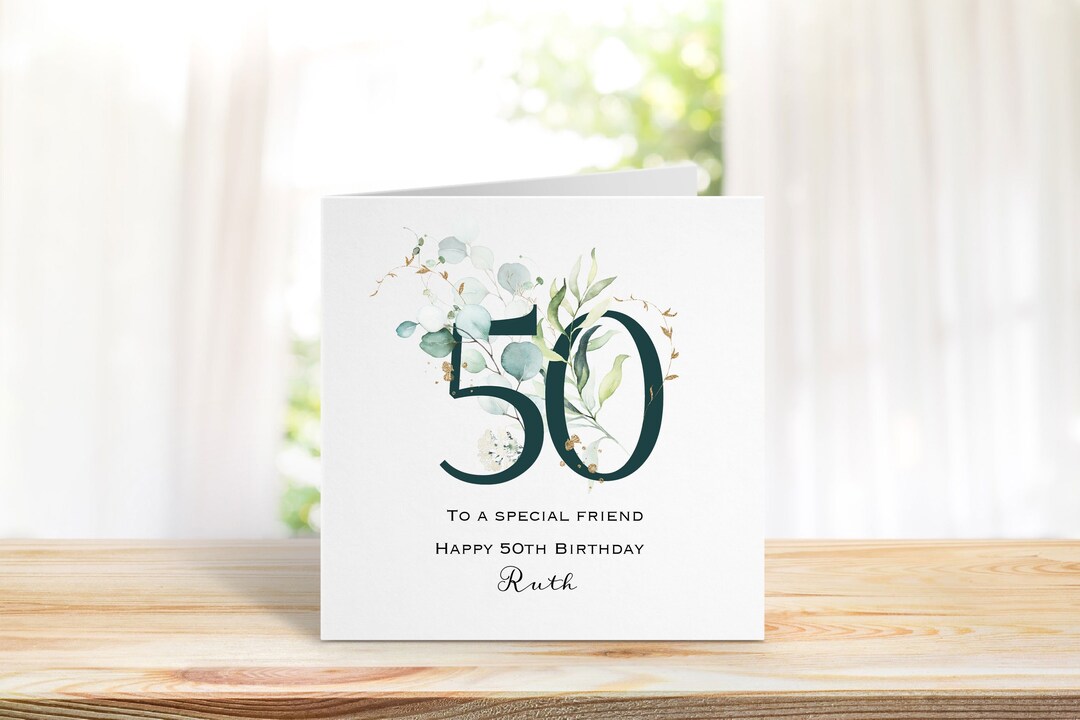 50th Personalised Birthday Card for a Special Friend Floral Fiftieth ...