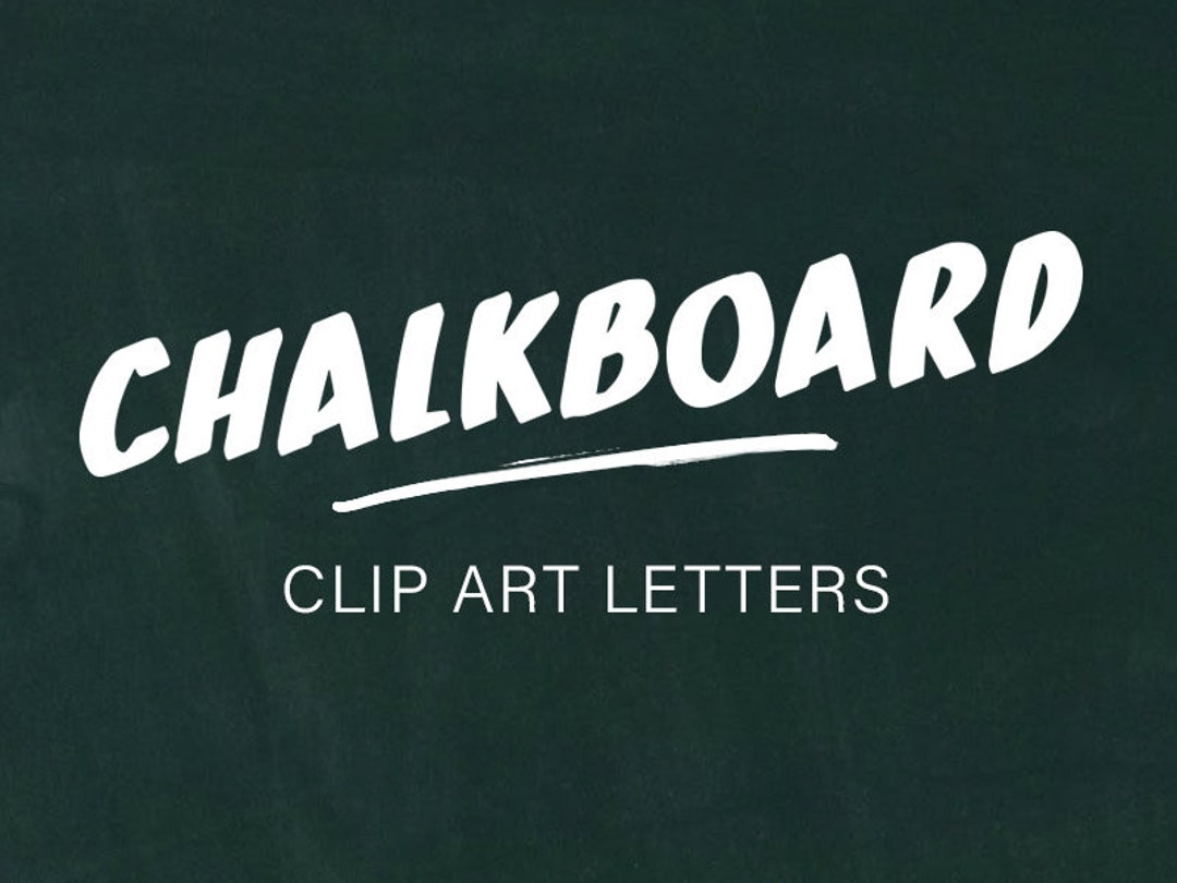 Chalkboard Sign Letters | Font-style Clip Art for Scrapbooking, Cricut ...
