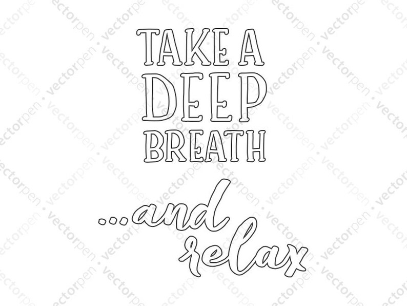 Take A Deep Breath and Relax SVG Art. Inspirational and | Etsy
