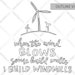 Empowering SVG Quote: 'when the Wind Blows, I Build Windmills ...
