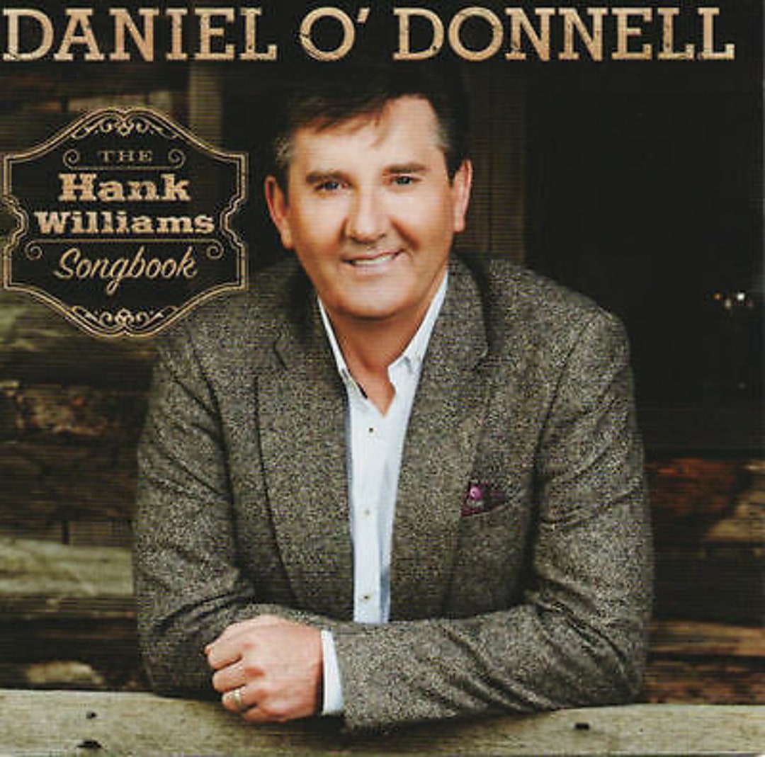 DANIEL O'DONNELL - the Hank Williams Songbook *new 2015 CD Album ...