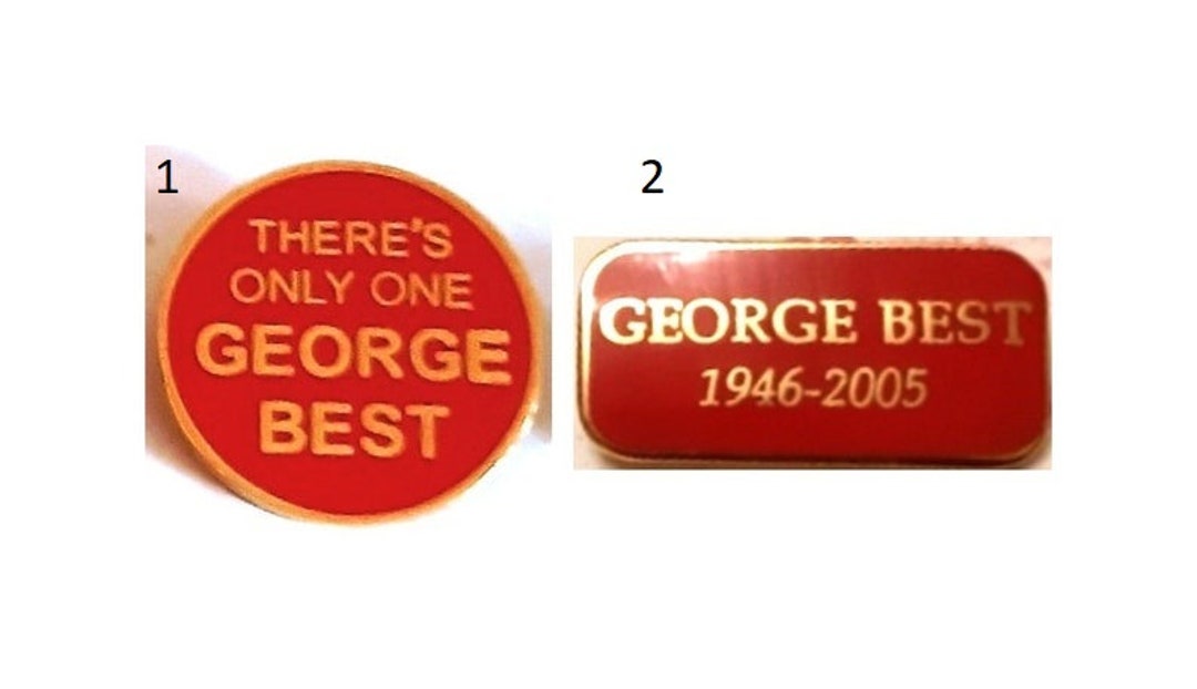 George Best Pin You Choose Design Metal Enamel Pin. 1. Round : There's ...
