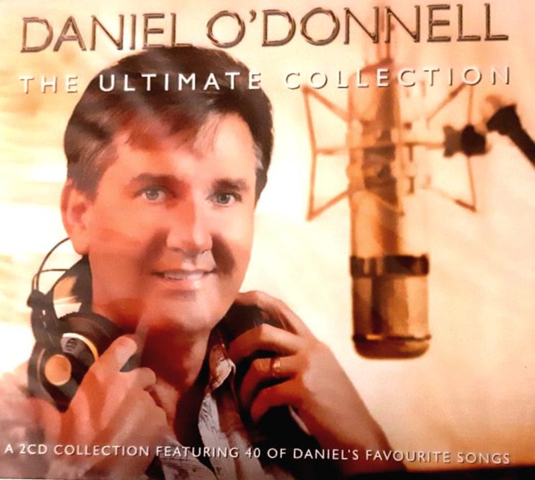 Daniel O'donnell 2CD -'the Ultimate Collection' Featuring 40 of Daniel ...