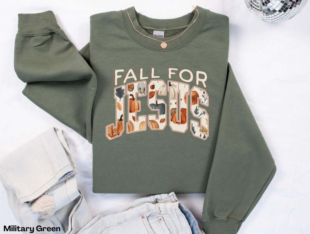 Christian Fall Sweatshirt, Fall for Jesus Sweatshirt, Religious ...