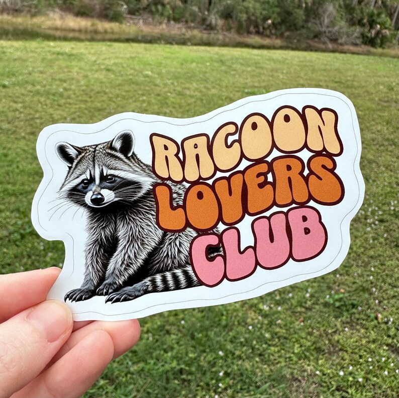 Racoon Lovers Club Racoon Sticker for Animal Lovers Funny Racoon ...