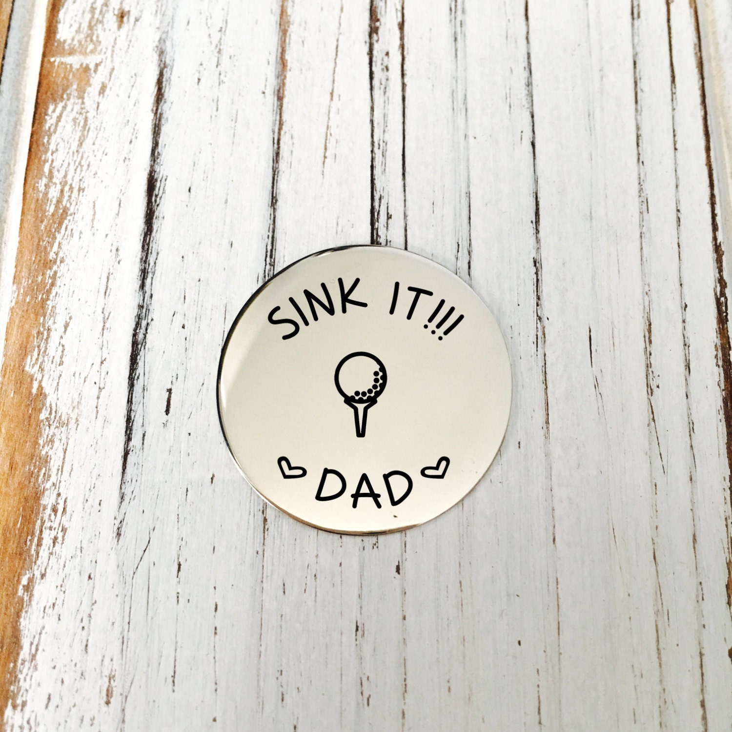 Golf Ball Marker/ SINK IT Dad/ball Marker /custom Ball - Etsy