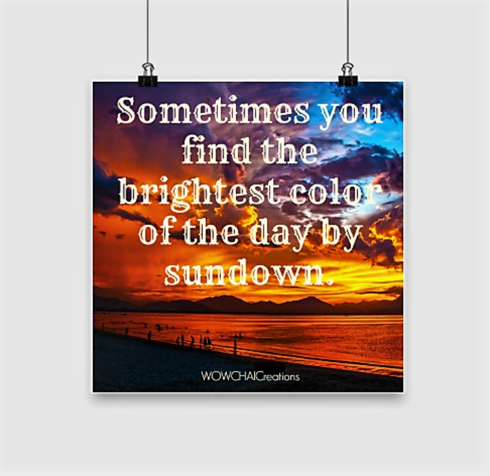 Brightest Color of the Day Poster, 16 X 16 Print Design, Unique Home ...
