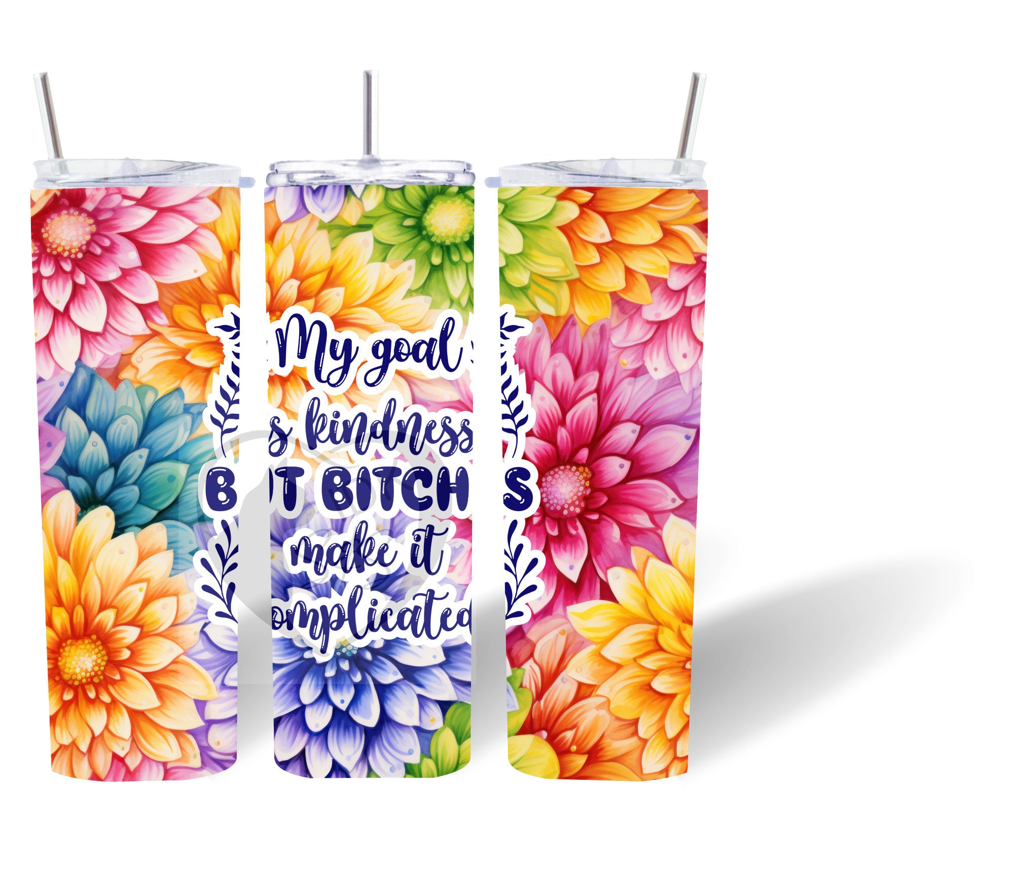 My Goal is Kindness 20oz. Skinny Tumbler Sublimation Design Digital ...