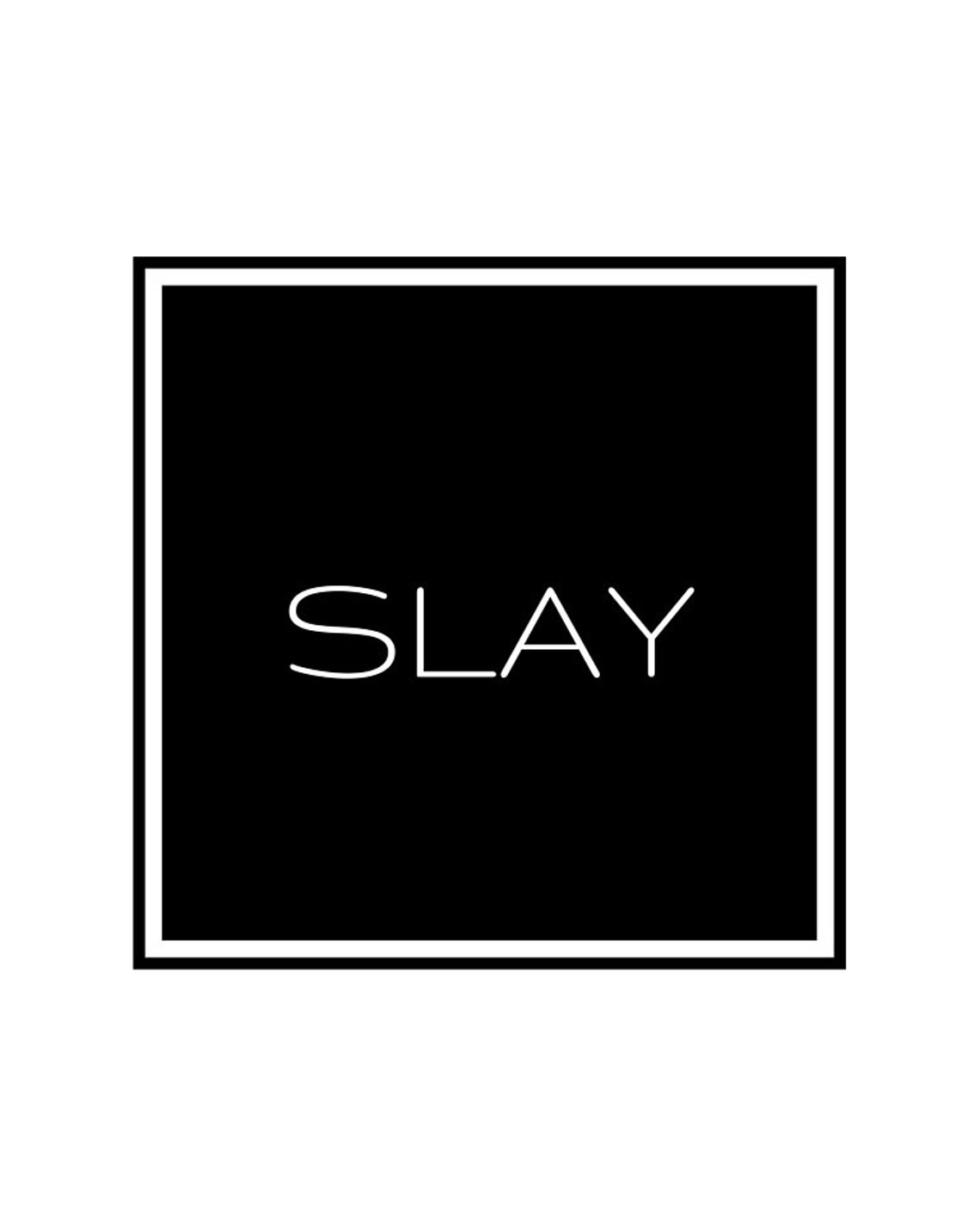 Slay Print Instant Download Printable Art Slay Art Print - Etsy.de