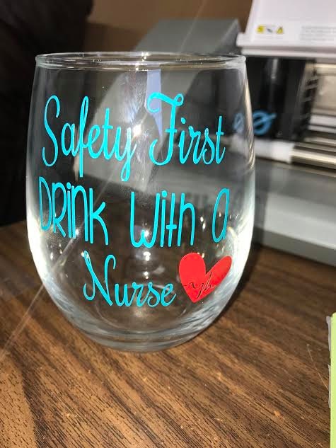 Safety First Drink with a Nurse Wine Glass Stemless Wine | Etsy