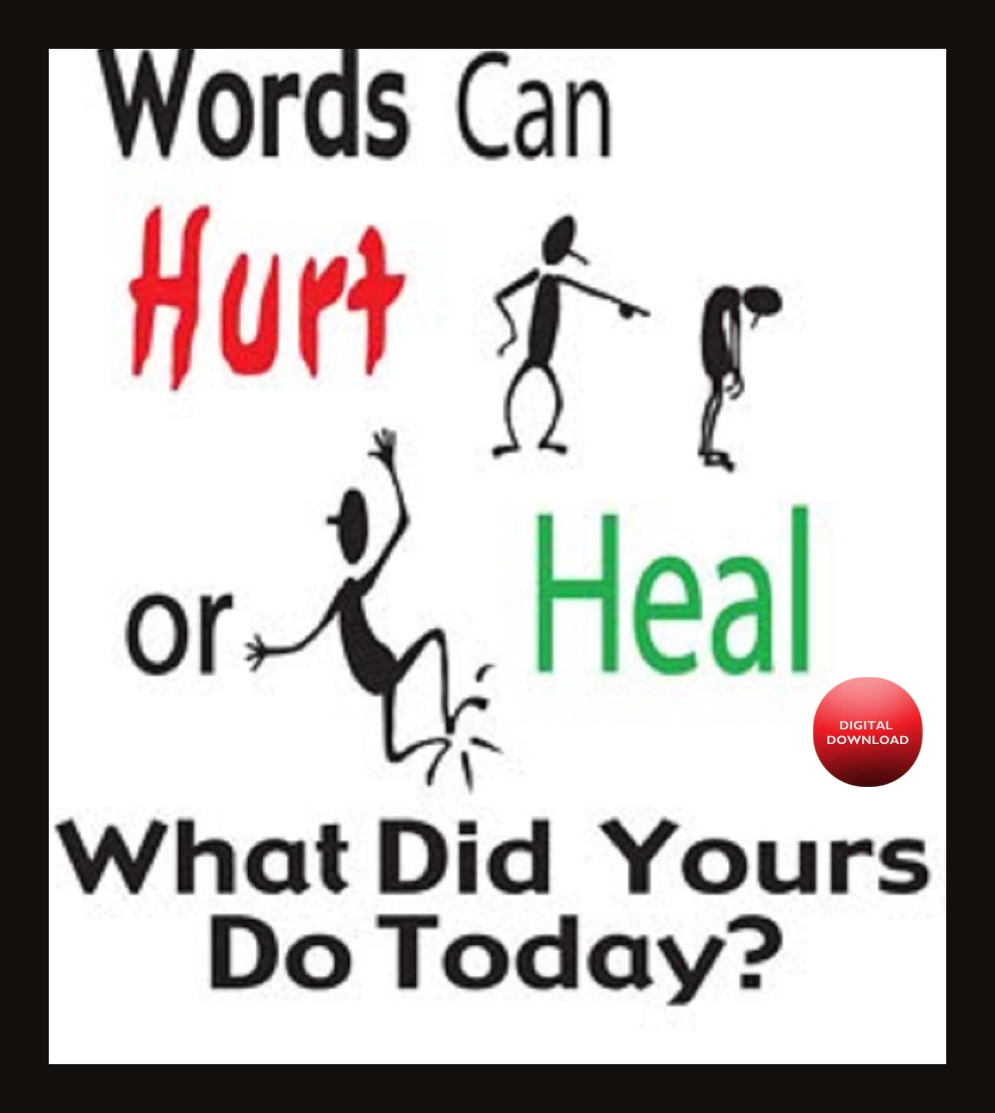 Words Can Hurt Or Heal Quotes