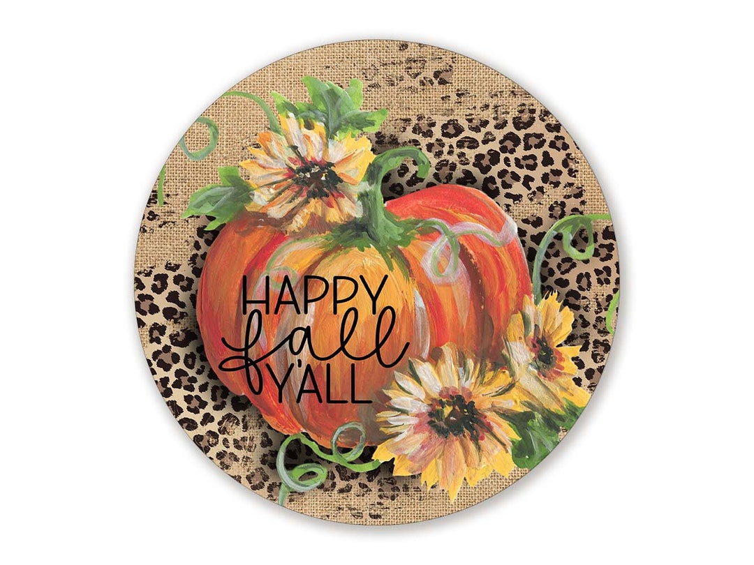 Happy Fall Y'all Sunflower Leopard Pumpkin Circle Shaped - Etsy
