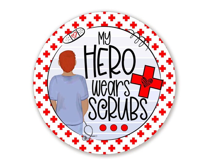 My Hero Wears Scrubs Wreath Sign - Sign for Nurse Wreath - Gift for ...