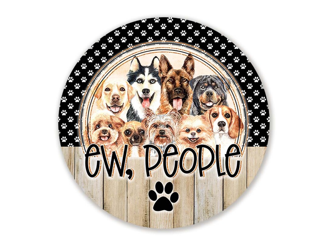 Ew People Black and White Paw Print Dog Wreath Sign Choose Your Size ...