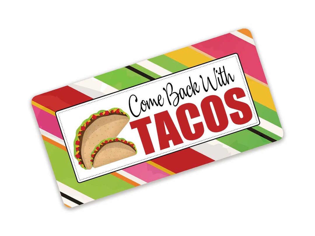 Come Back With Tacos Sign for Wreath Funny Taco Sign Fiesta Party ...