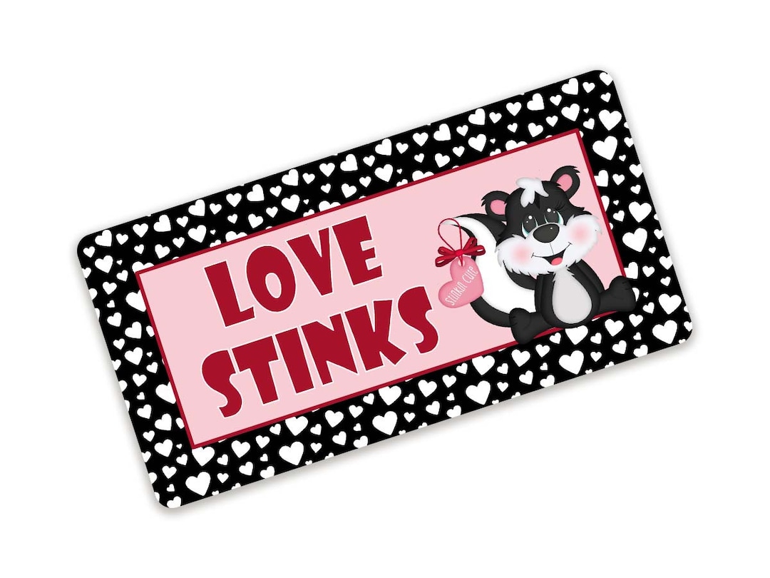 Love Stinks Skunk Valentine's Day Sign Metal Signs for - Etsy UK