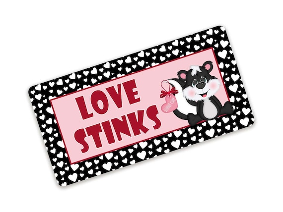 Love Stinks Skunk Valentine's Day Sign Metal Signs for | Etsy UK