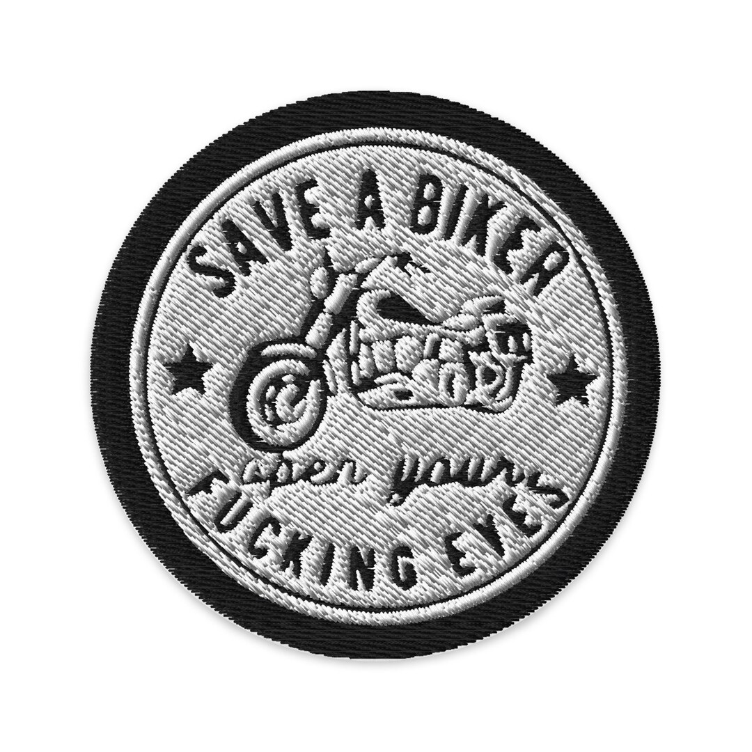 Save A Biker, Iron-on, Sew-on, or Safety Pin Embroidered Patches - Etsy