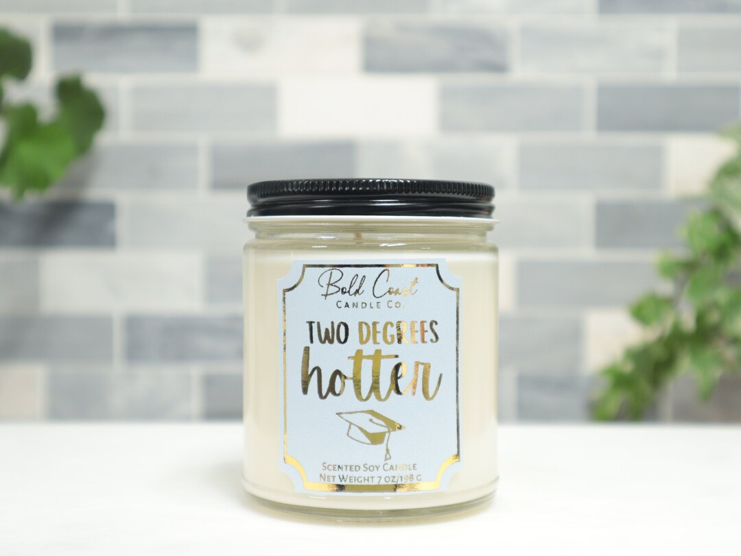 Two Degrees Hotter Soy Candle, 2023 Funny Graduation Gift, Double Major ...