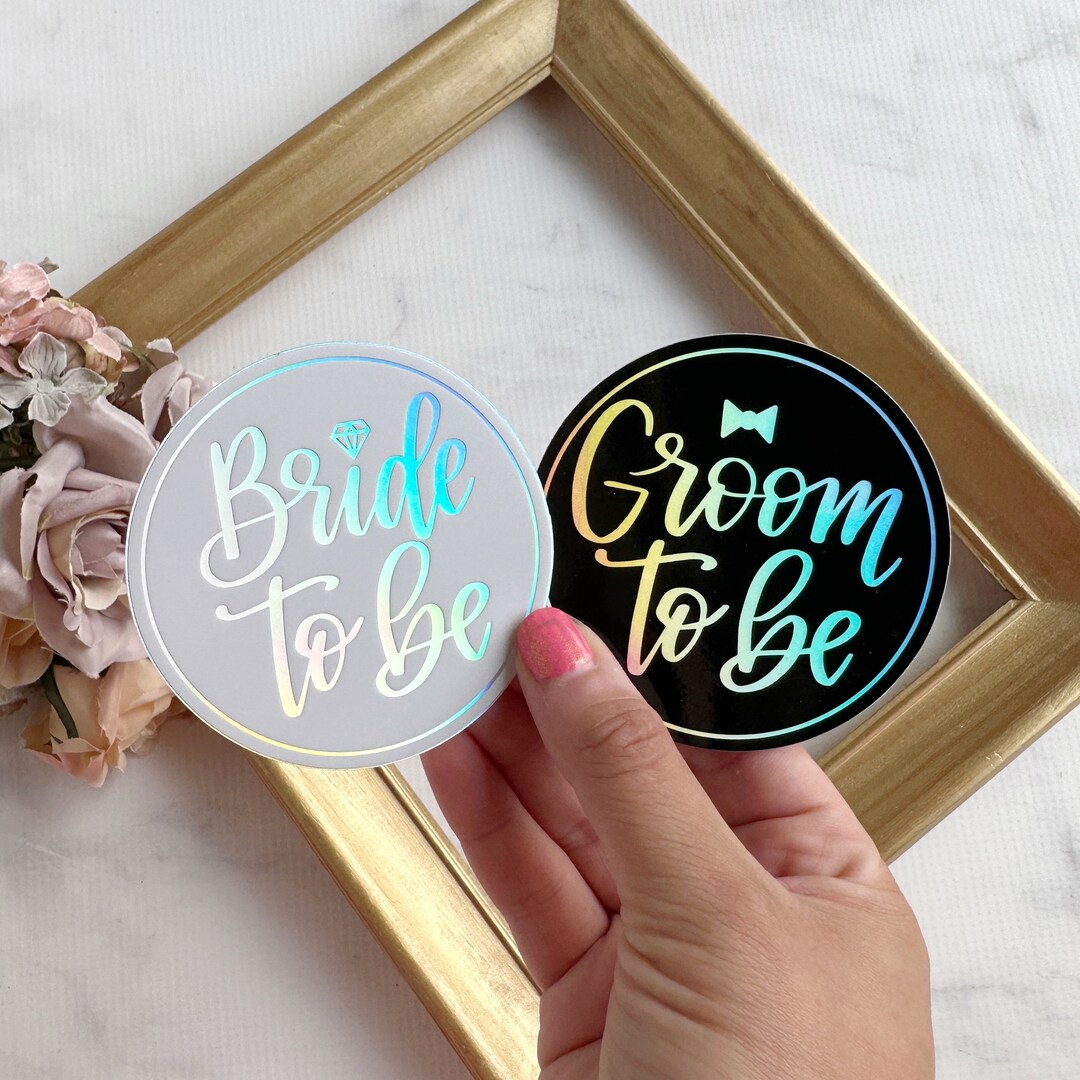 Bride and Groom to Be Sticker Bundle, Holographic WATERPROOF ...