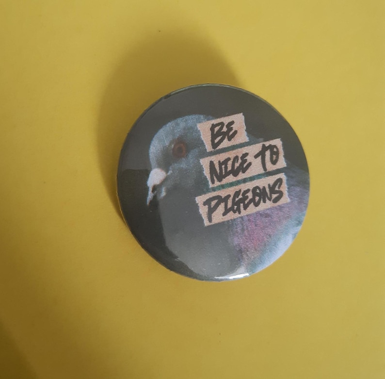 Be Nice to Pigeons Button Badge, Funny Bird Photo Collage (32mm) - Etsy