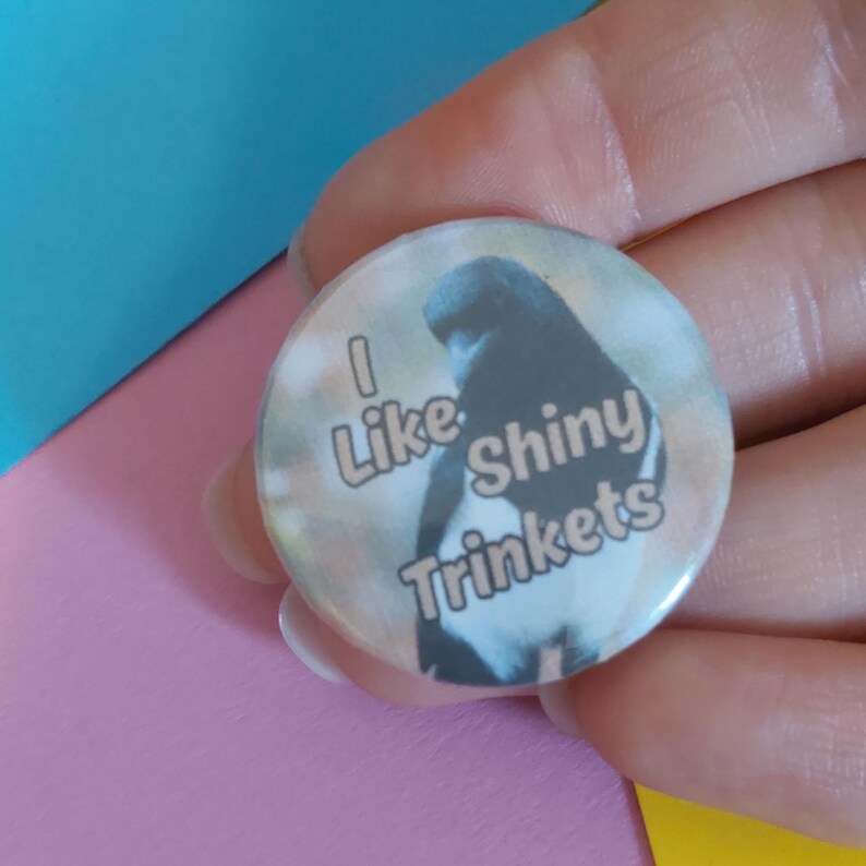 I Like Shiny Trinkets Magpies Funny Bird Nature Fun Novelty Photo ...