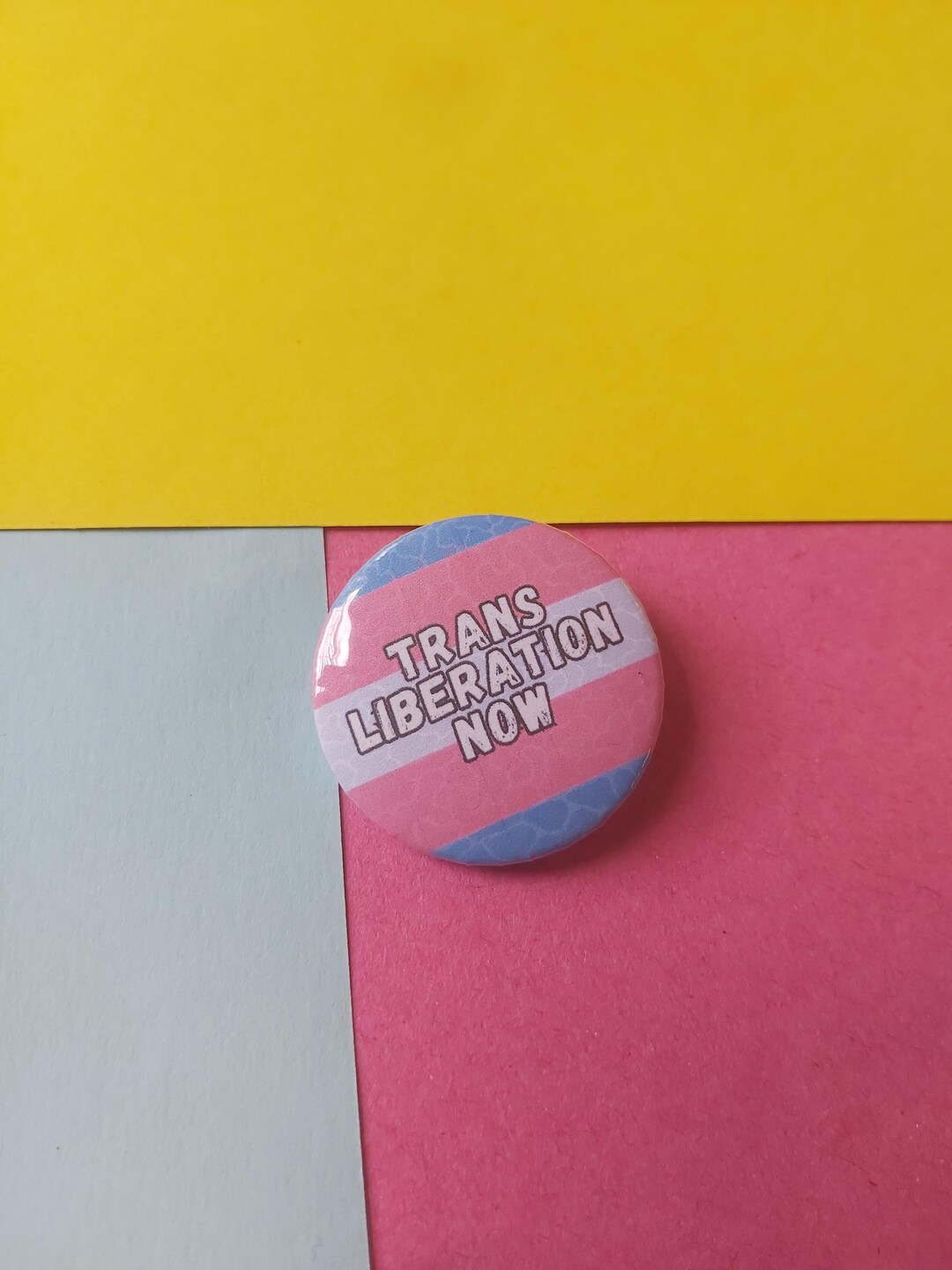 Trans Liberation Now Rights Transgender Pride Flag Pink White Blue 32mm ...