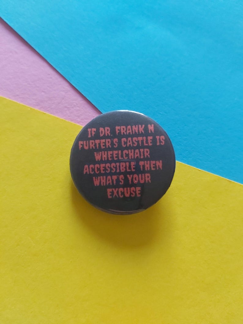 Rocky Horror Picture Show Button Badge, Dr. Frank-n-furter Quote (32mm ...