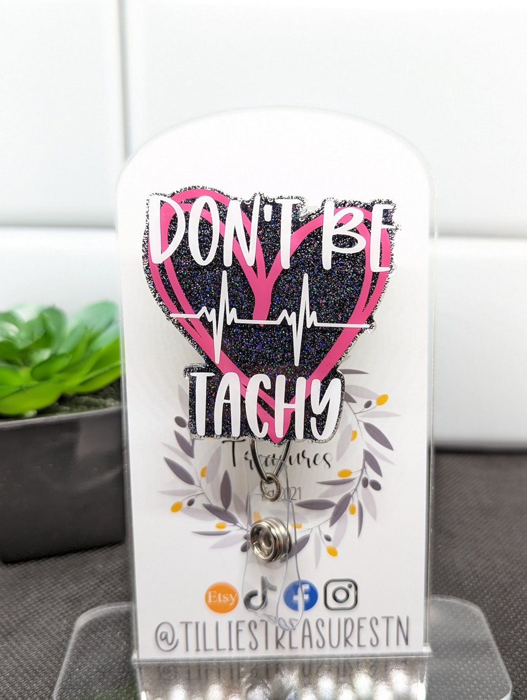 Don't Be Tachy Funny Badge Reel Interchangeable Badge - Etsy