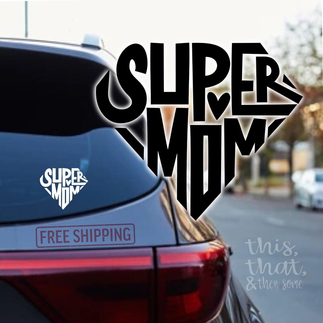 Super Mom Decal, Inspirational Sticker, Bumper Sticker - Etsy