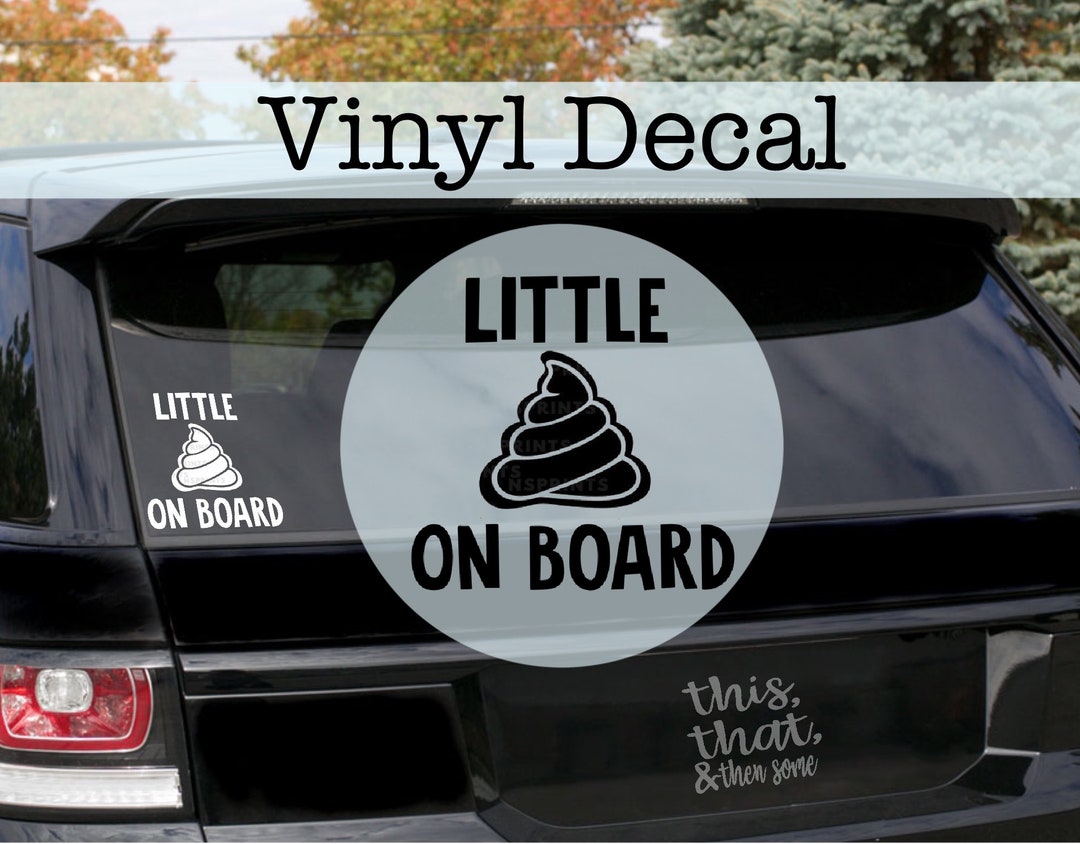 Little Poop on Board Vinyl Decal Sticker, Little Shit on Board - Etsy
