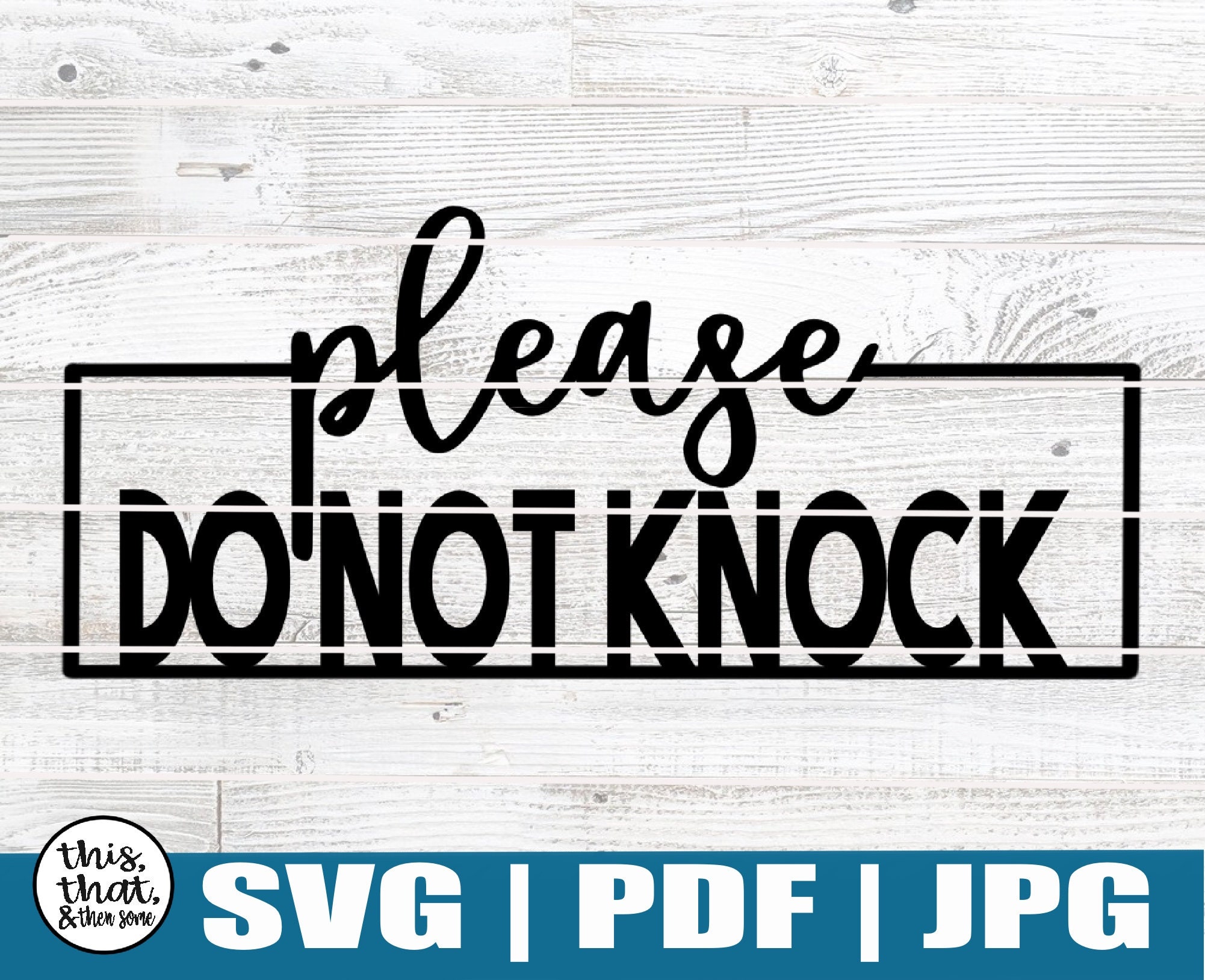Please Do Not Knock, Digital Download, SVG, JPG, PNG Clipart, Cutting ...