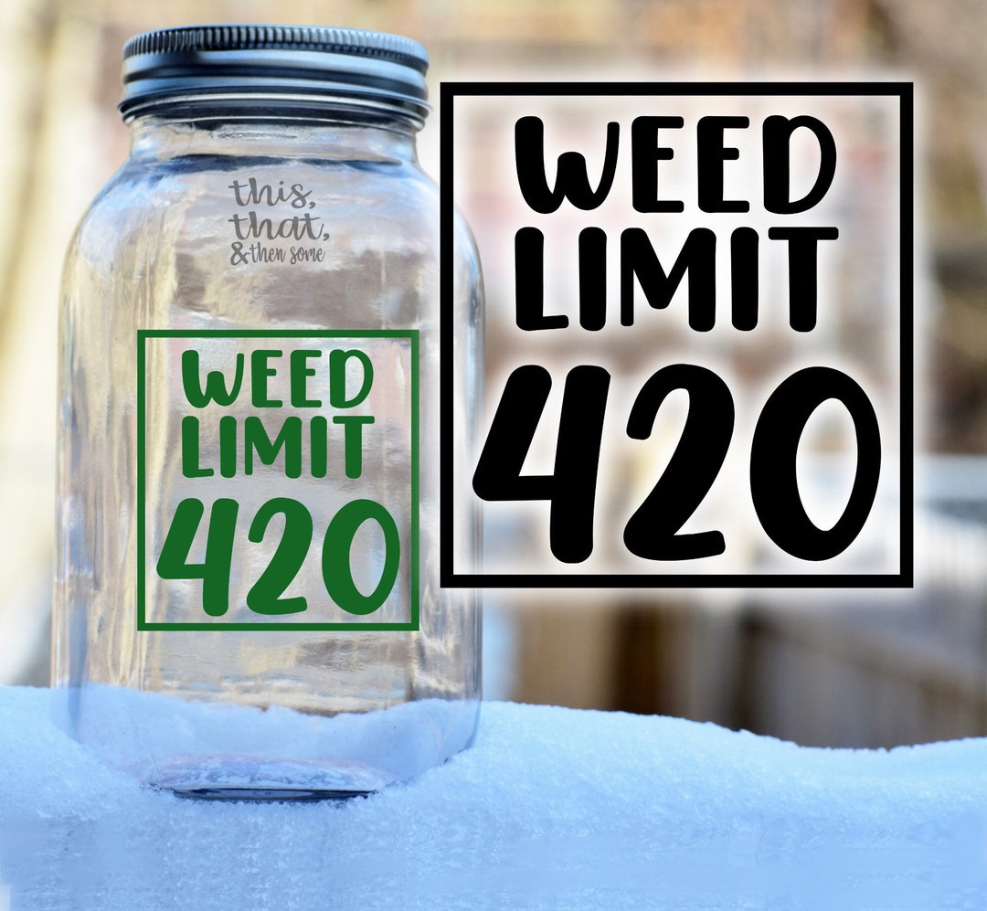 Weed Limit 420, Pot Decal, Marijuana Vinyl, Stoner Stickers, Decal ...