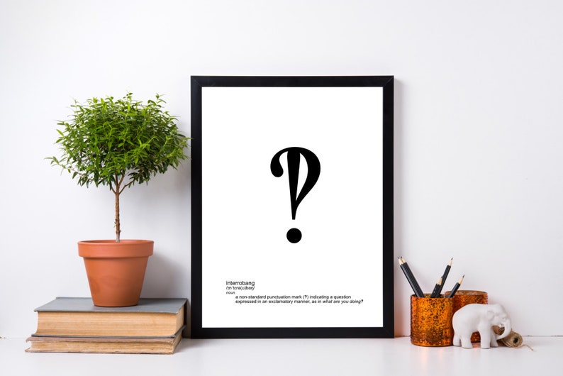 Interrobang Typography Print - Unique Punctuation Wall Art for Grammar ...