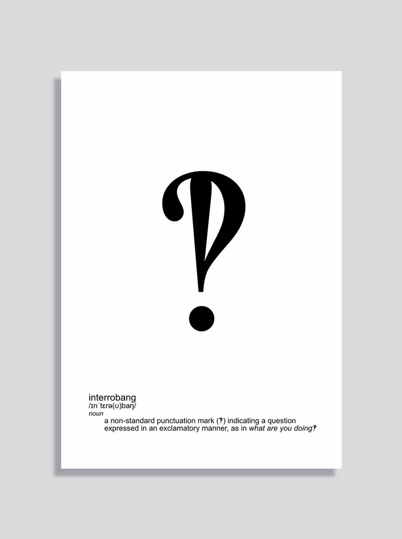Interrobang Typography Print - Unique Punctuation Wall Art for Grammar ...