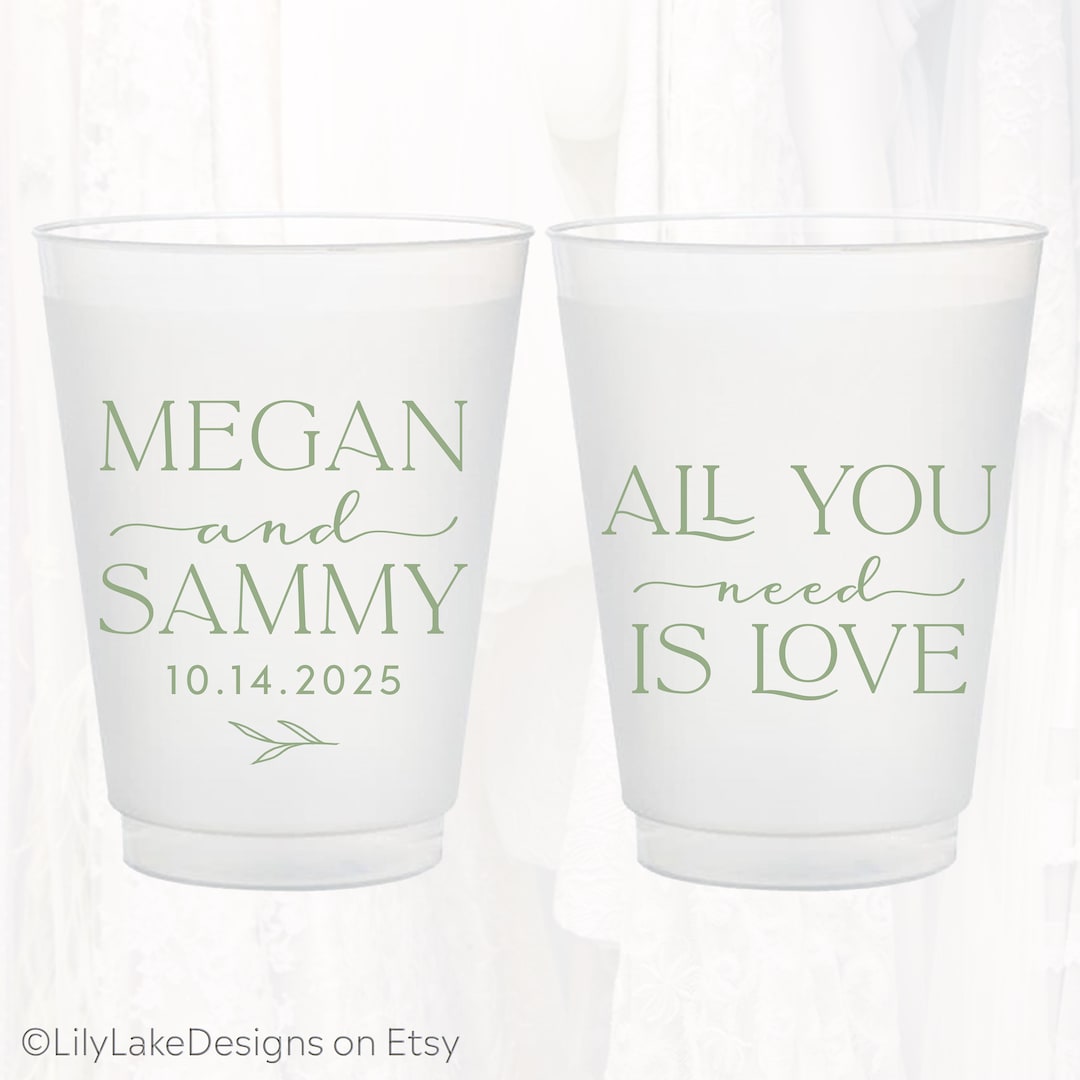 Personalized Wedding Frosted Cups, 16oz Plastic Cup, All You Need is ...