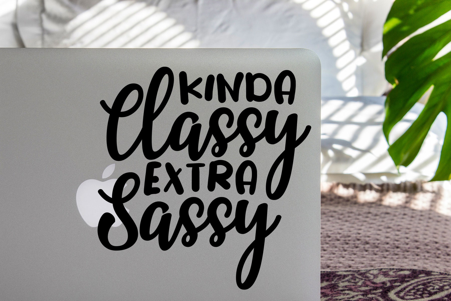 Kinda Classy Extra Sassy Vinyl Decal Sassy Sticker Classy Etsy