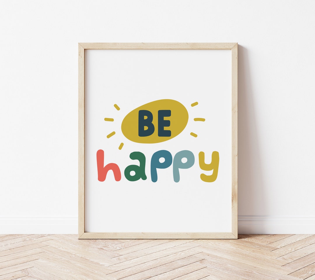 Happy Printable - Be Happy - Happy Kid Poster Printable - Happy Art ...