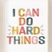 Growth Mindset Printable Posters - I Can Do Hard Things and Rainbow Set ...