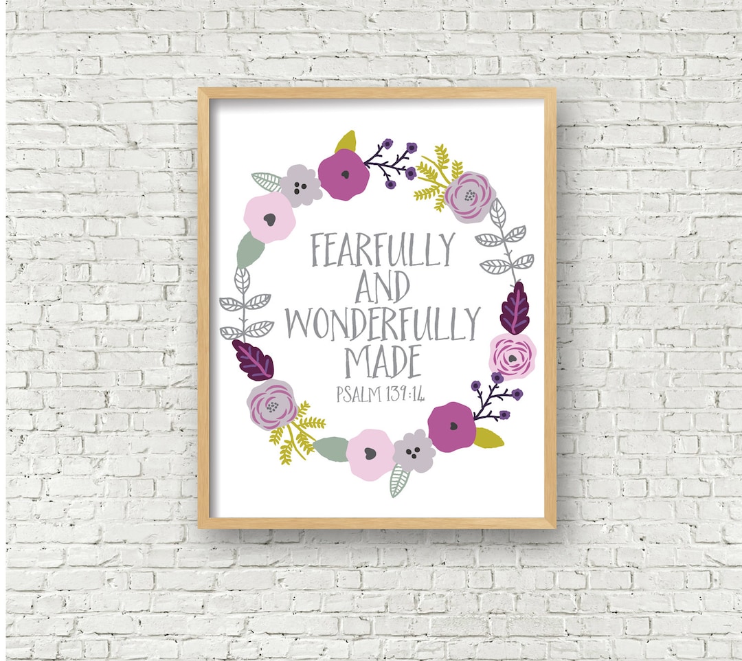 Fearfully and Wonderfully Made Psalm 139 Bible Verse Floral Printable ...