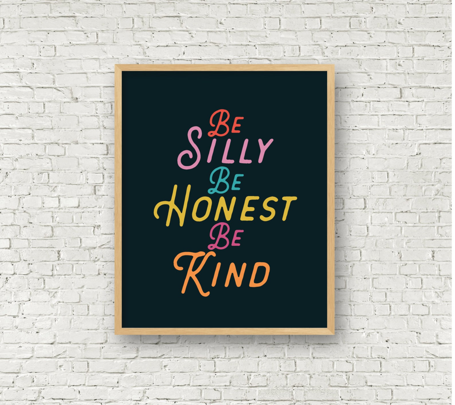 Be silly Be honest Be kind quote printable wall art quote art | Etsy