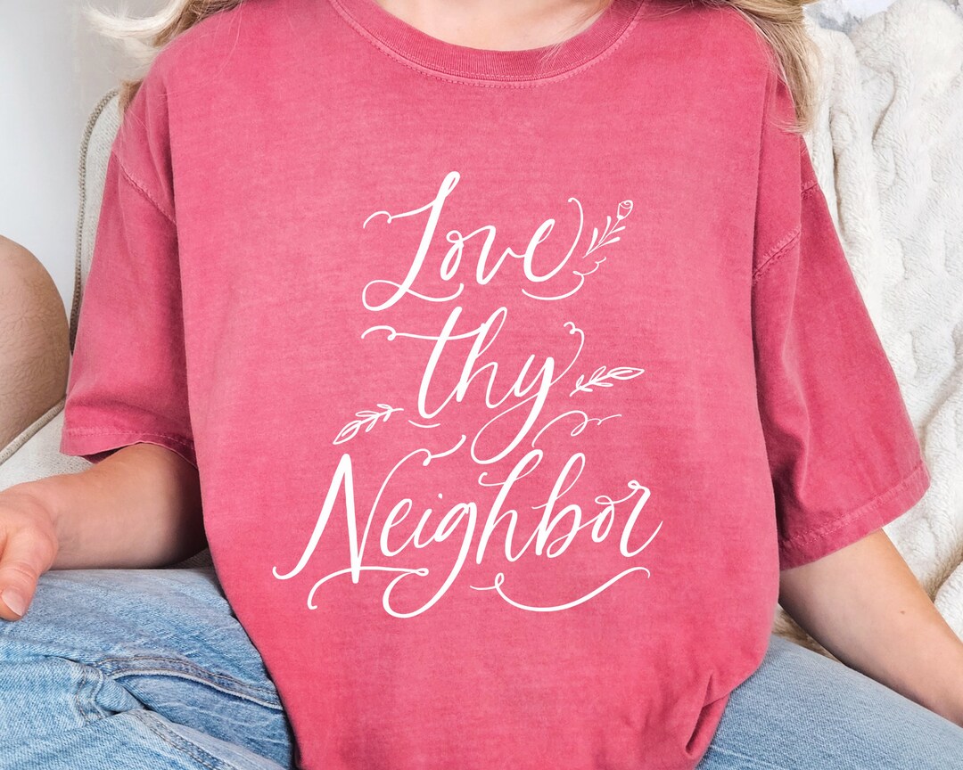 Love Thy Neighbor SVG | Coffee Mug Svg | Christian Tshirt Svg | Faith ...